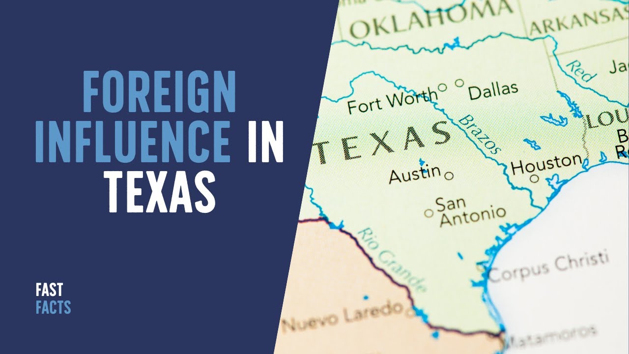 Hostile Countries are Buying Influence and Land in Texas | Fast Facts ...