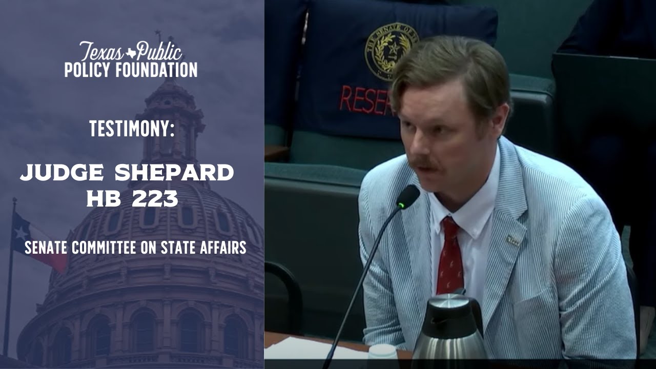 TPPF’s Judge Shepard testifies in support of HB 223 in Senate Committee ...