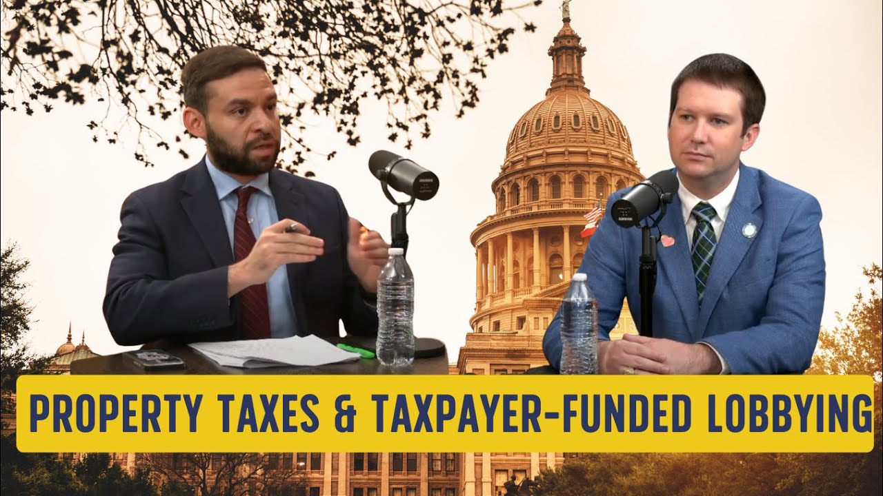 Taxpayer Empowerment | Episode 6: Property Taxes & Taxpayer-Funded ...