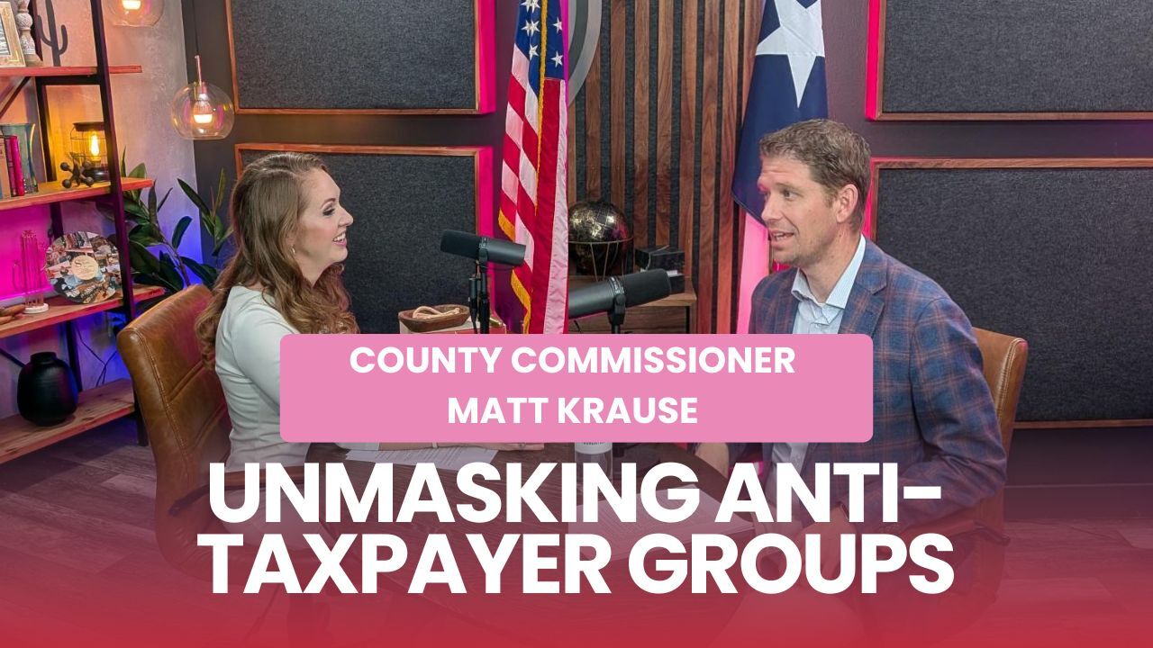 Doing Right by Taxpayers w/County Commissioner Matt Krause | Parent ...